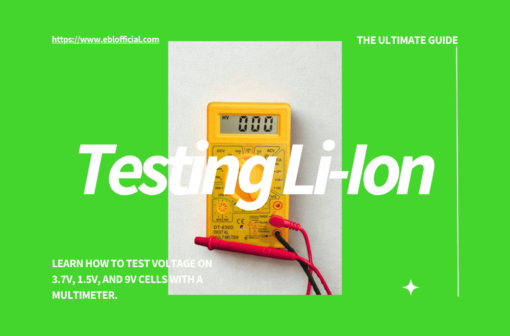 Lithium-Ion Battery Testing: The Ultimate Guide
