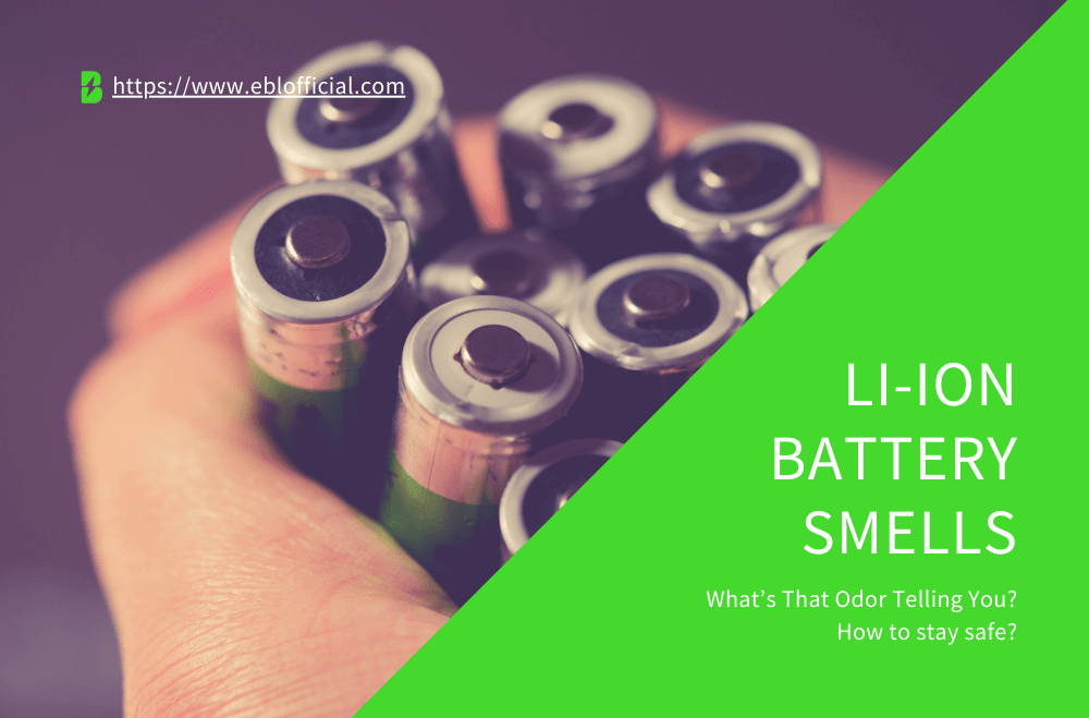 My Li-ion Battery Smells: What’s That Odor Telling You?